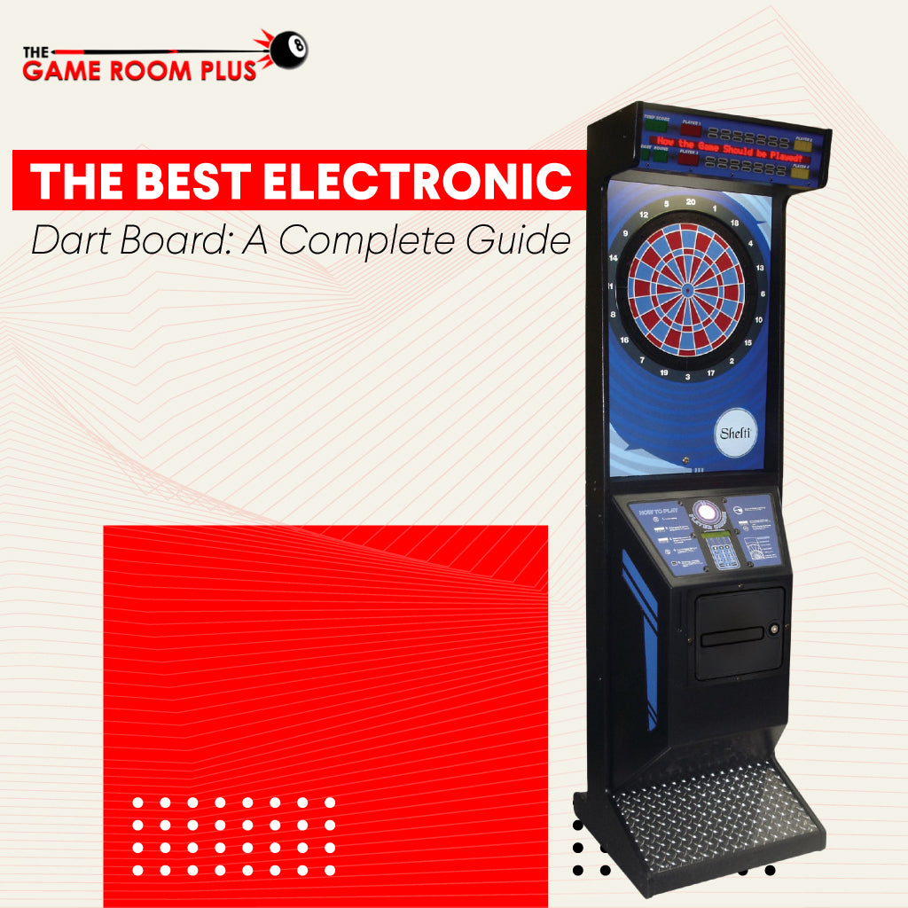 The Best Electronic Dart Board: A Complete Guide – The Game Room Plus