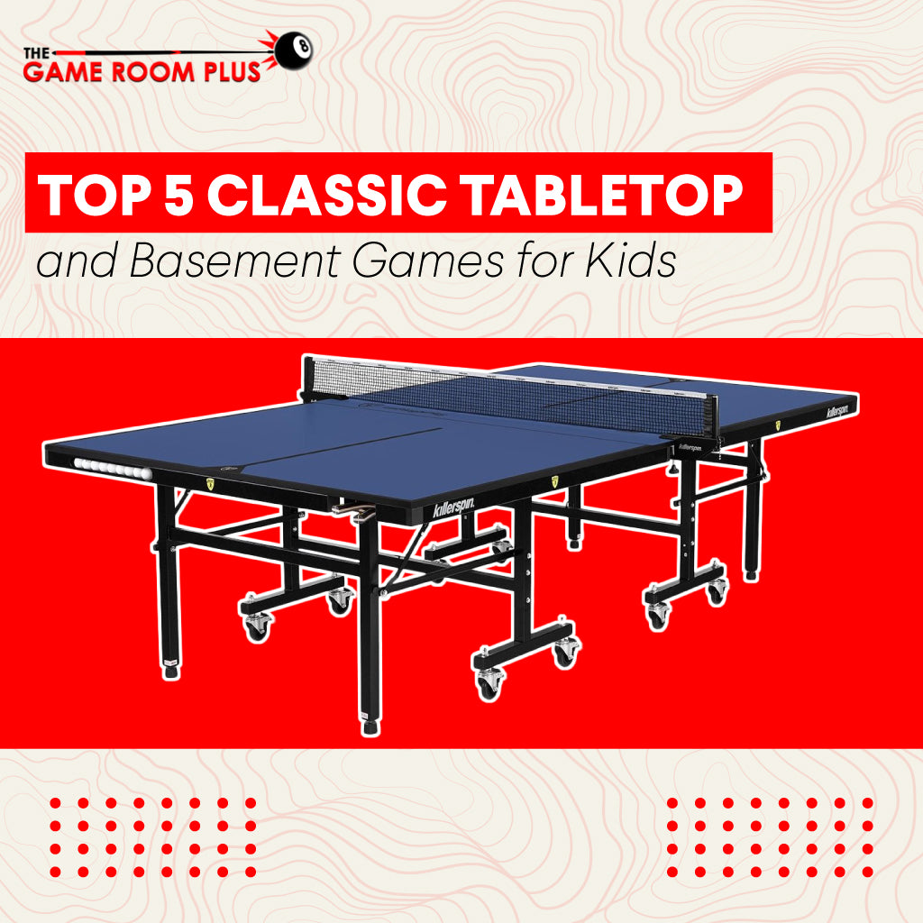 Top 5 Classic Tabletop and Basement Games for Kids – The Game Room Plus